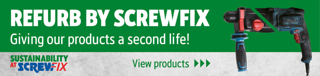 Screwfix rolls out further refurbished power tools offering | Roofing ...